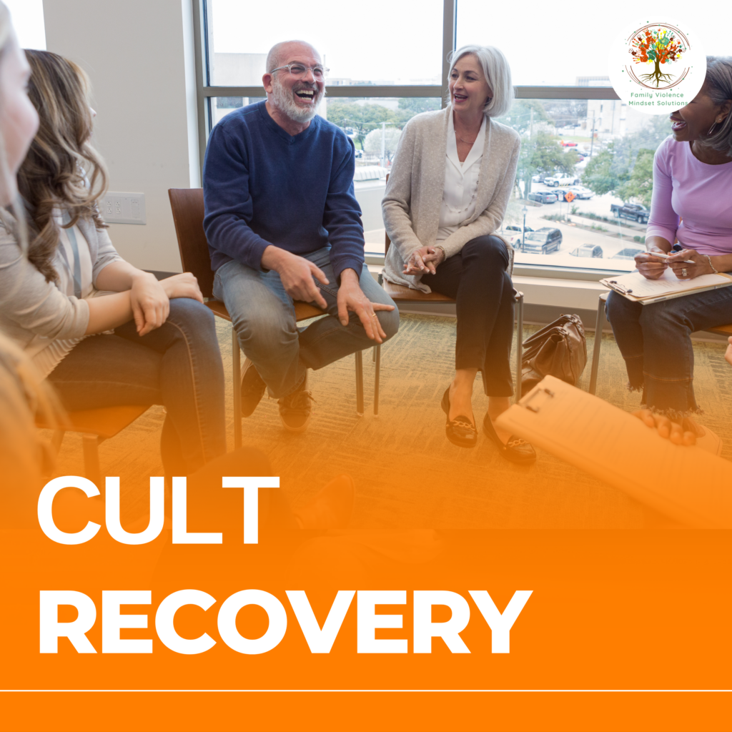 Cult Recovery - Family Violence Mindset Solutions