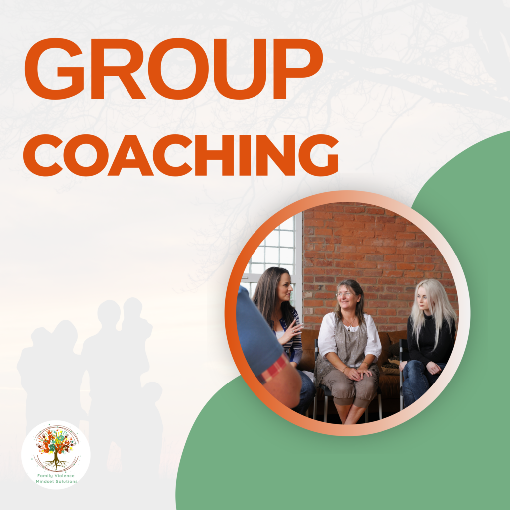Group Coaching Support for Domestic Violence - Family Violence Mindset ...