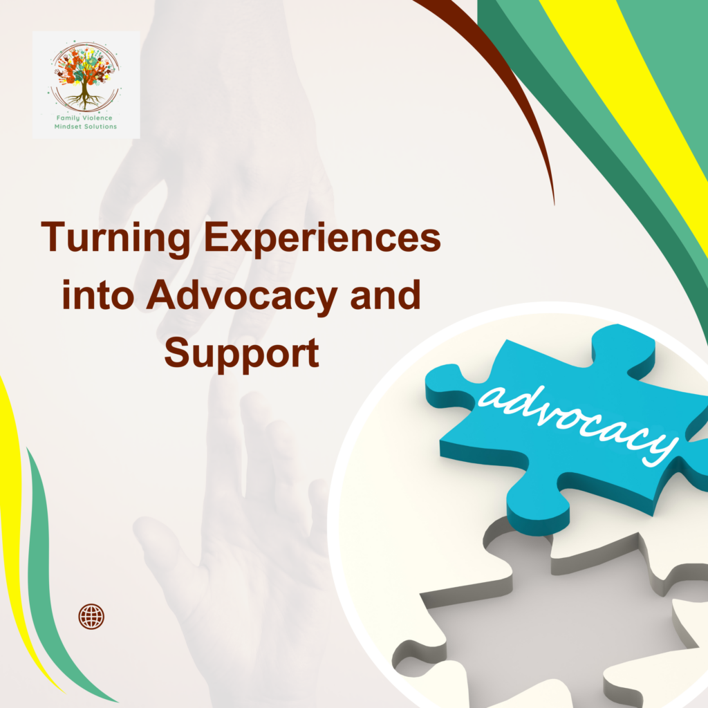 Turning Experiences into Advocacy and Support - Family Violence Mindset ...
