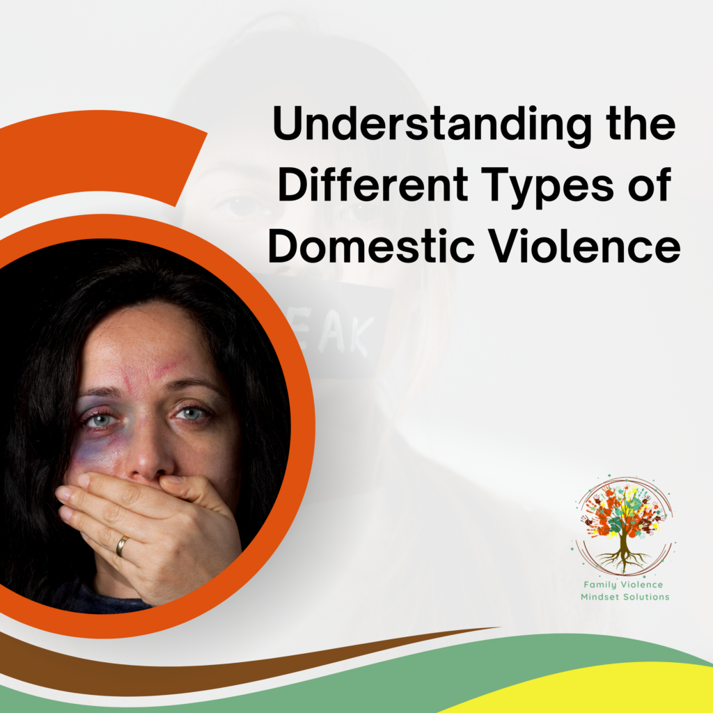 Understanding the Different Types of Domestic Violence - Family ...