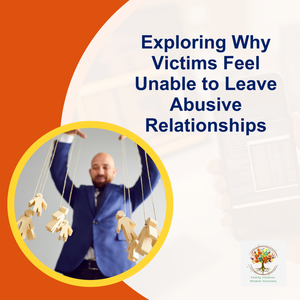 Exploring Why Victims Feel Unable to Leave Abusive Relationships ...