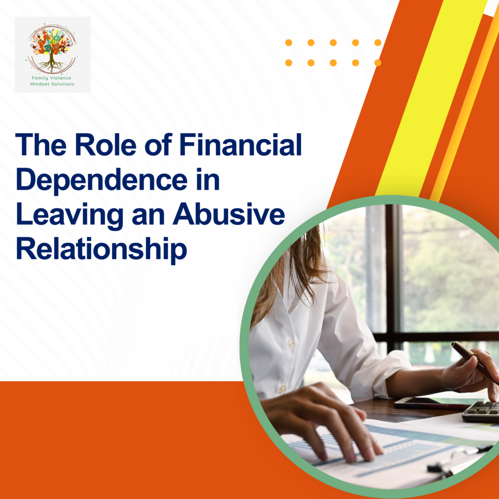The Role of Financial Dependence in Leaving an Abusive Relationship ...