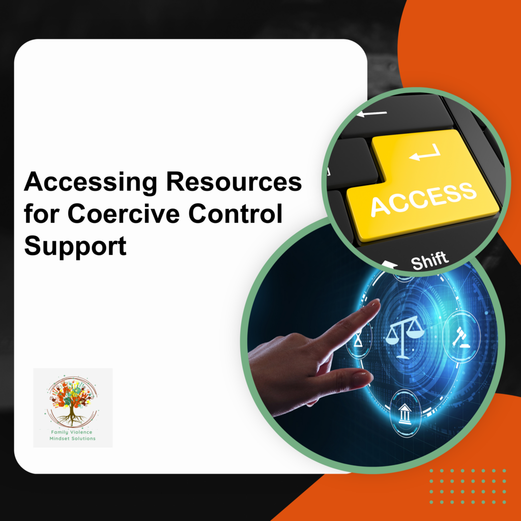 Accessing Resources for Coercive Control Support - Family Violence ...