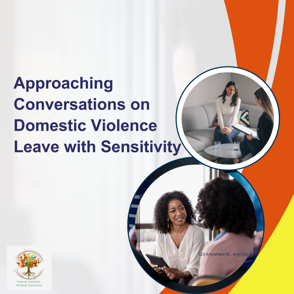 Approaching Conversations on Domestic Violence Leave with Sensitivity ...