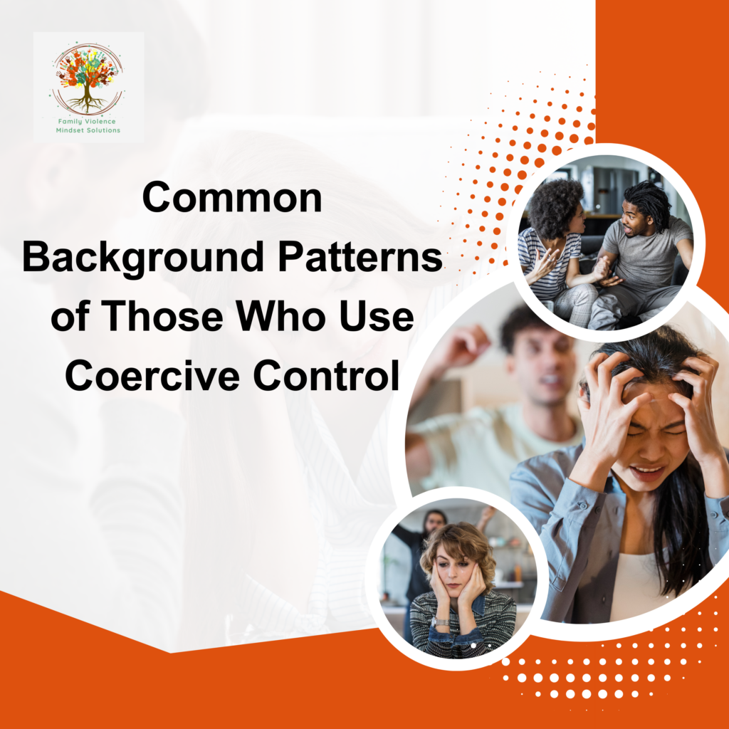 Common Background Patterns of Those Who Use Coercive Control - Family ...