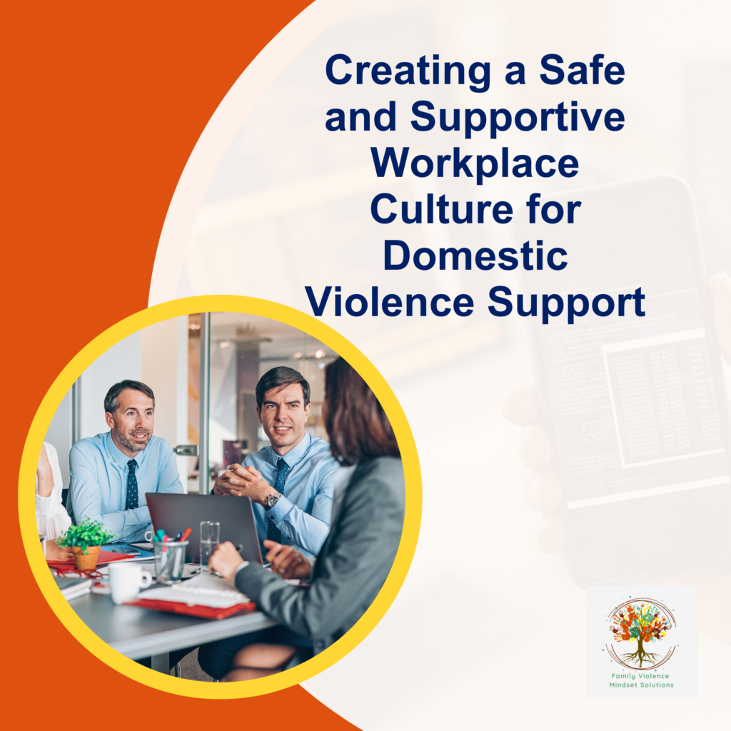 Creating a Safe and Supportive Workplace Culture for Domestic Violence ...