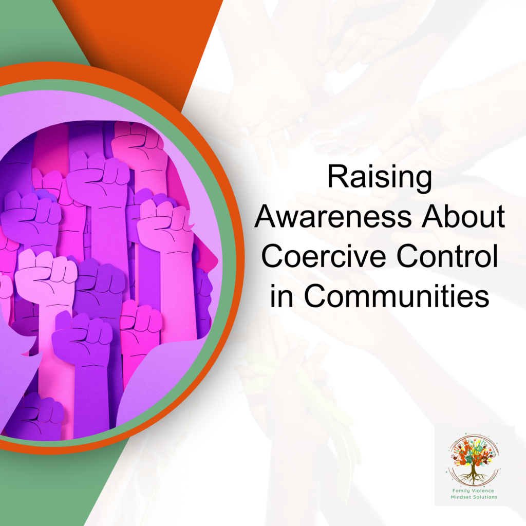 Raising Awareness About Coercive Control in Communities - Family ...