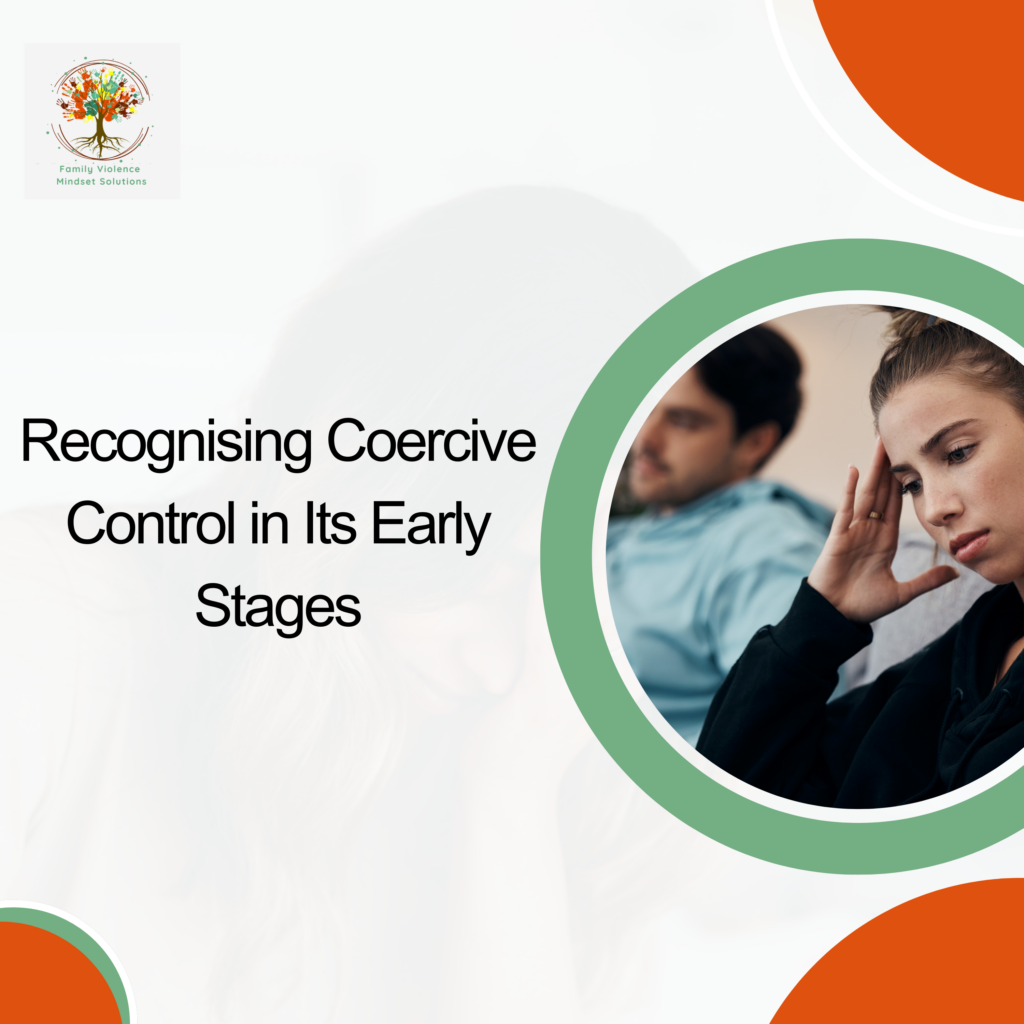 Recognising Coercive Control in Its Early Stages - Family Violence ...