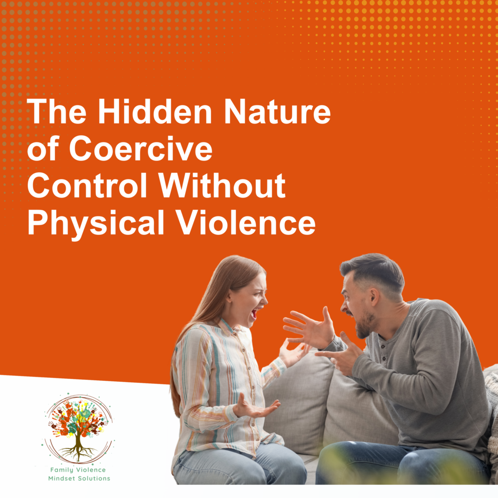 The Hidden Nature of Coercive Control Without Physical Violence ...