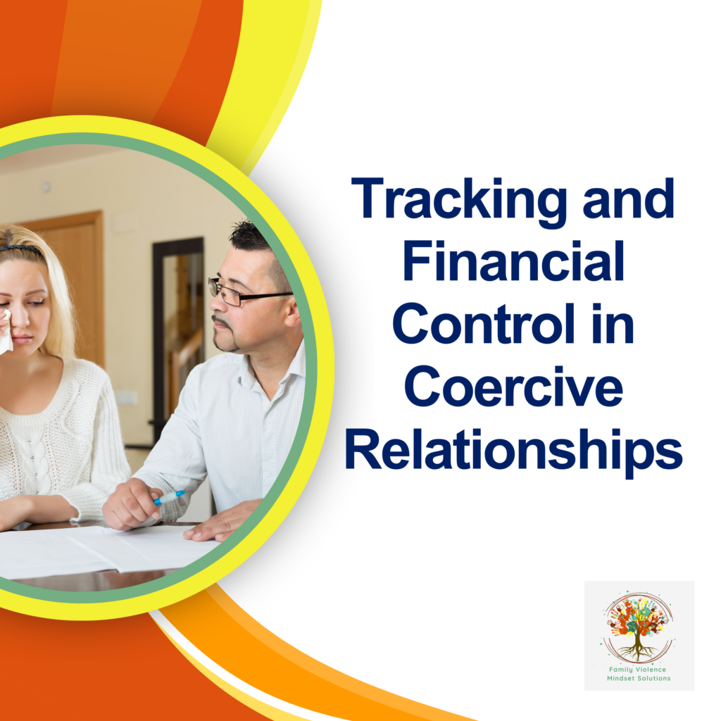 Tracking and Financial Control in Coercive Relationships - Family ...
